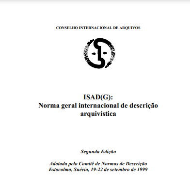 ISAD(G): Norma geral internacional de descrição arquivística – ARQUIVÍSTICA